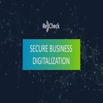 ReCheck - secure digitalization | PPT