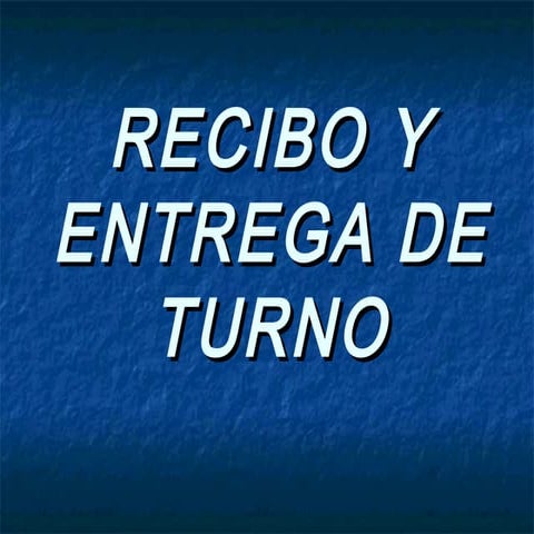 Recibo y entrega de turno | PDF
