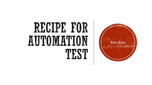 Recipe For Automation Testing Ppt