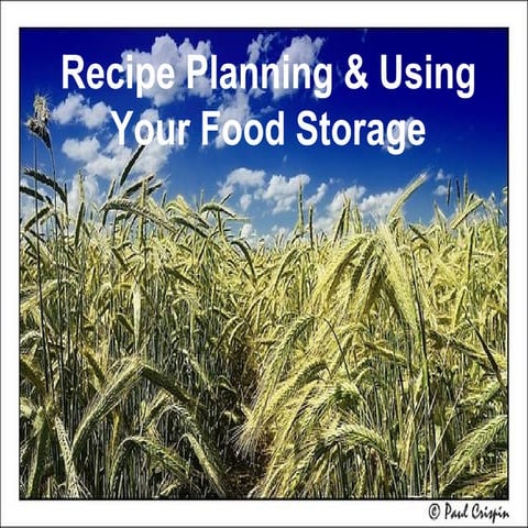 Recipe Planning & Using Your Food Storage | PPT