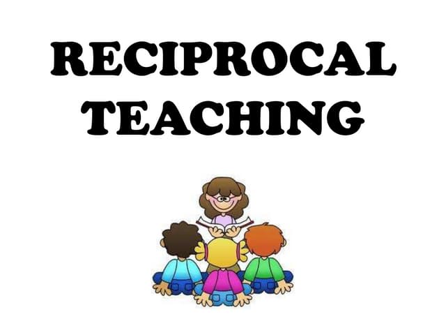 Reciprocal teaching | PPTX