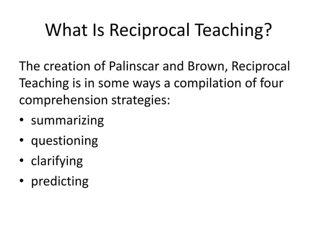 Reciprocal teaching | PPTX