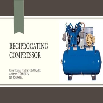 Reciprocating Compressor | PPTX | Technology & Computing