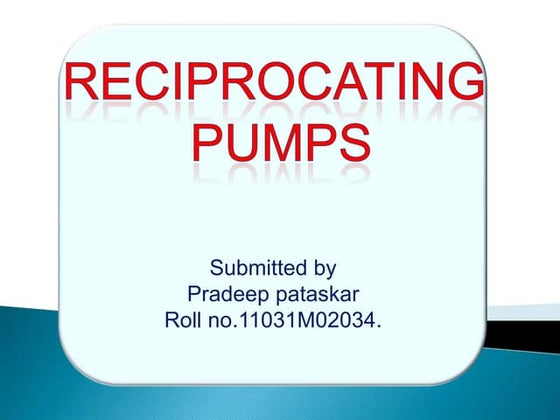 Reciprocating Pumps | PPTX | Physics | Science