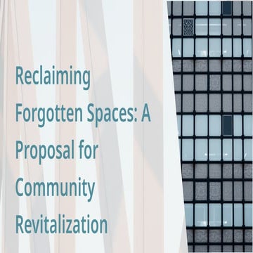 Reclaiming Forgotten Spaces for the properties | PPTX