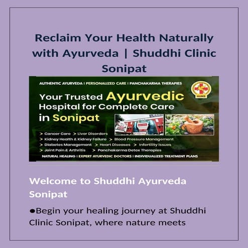 Reclaim Your Health Naturally with Ayurveda _ Shuddhi Clinic Sonipat.ppt