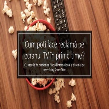 Reclame TV în primetime cu Pinbud și Smart Tube (RO) | PPT