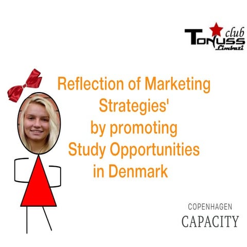Reflection on Marketing Strategies by Promoting Danish Universities ...