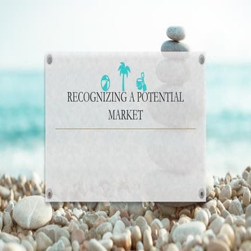RECOGNIZING A POTENTIAL MARKET Part 1 - q1 m2.pptx
