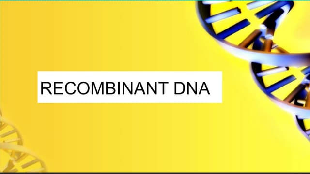 Recombinant dna technology | PPTX