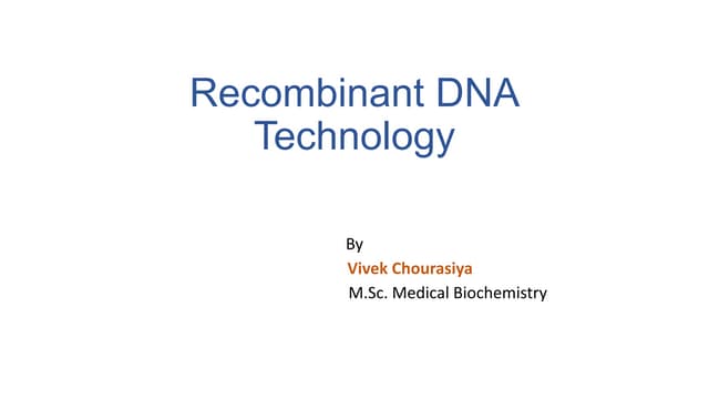 Recombinant dna technology | PPTX