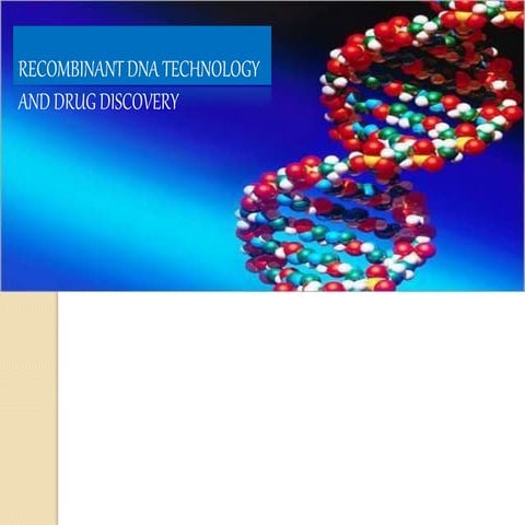RECOMBINANT DNA TECHNOLOGY AND DRUG DISCOVERY.pptx