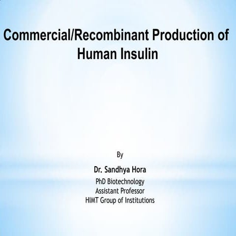 Insulin production by genetic engineering | PPTX