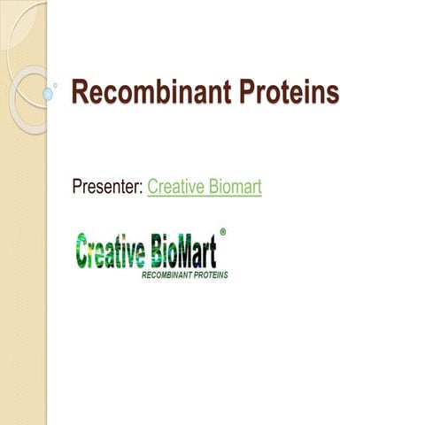 Recombinant proteins by creative biomart (1) | PPT