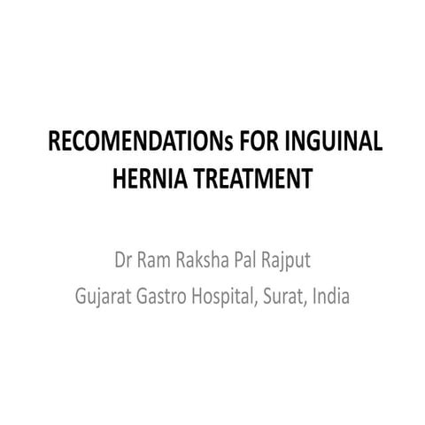 RECOMENDATIONS FOR INGUINAL HERNIA TREATMENT.pptx