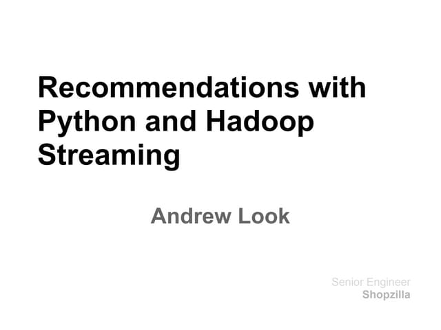 Recommendations With Hadoop Streaming And Python Pdf Programming