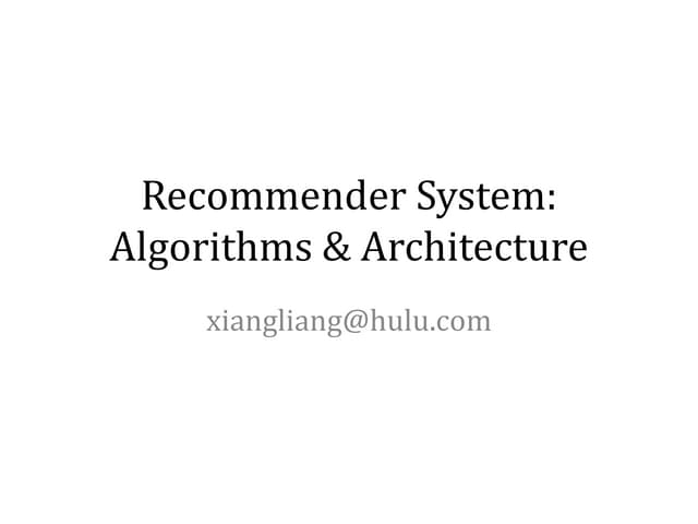 Recommender system algorithm and architecture | PDF Recommender system algorithm and architecture | PDF