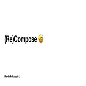 Whatnot (Re)Compose | PDF | Programming Languages | Computing