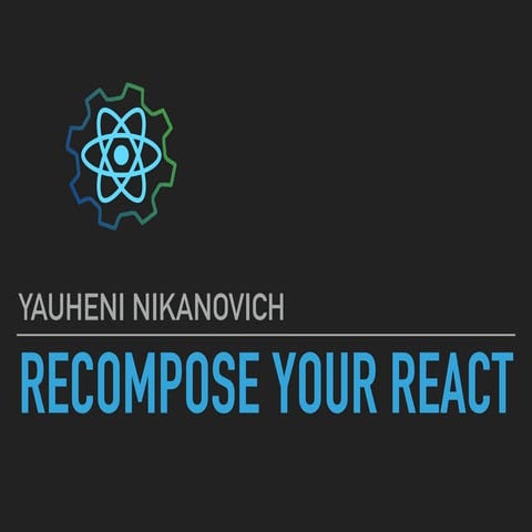 Recompose React Ppt 
