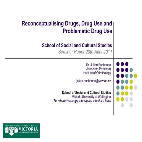 Reconceptualising drugs, drug use and problematic drug use | PPTX