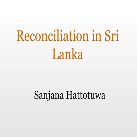 Reconciliation in Sri Lanka | PPT