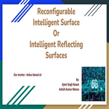Reconfigurable Intelligent Surface Or Intelligent Reflecting Surfaces