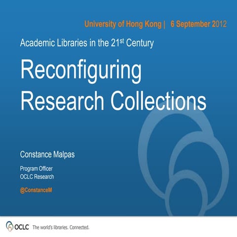 Reconfiguring Research Collections:Academic Libraries in the 21st ...