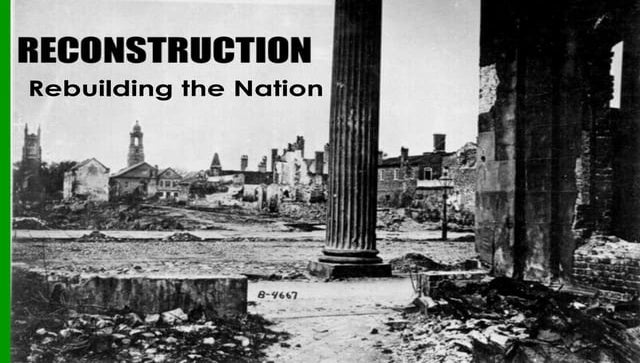 South After The Civil War Reconstruction