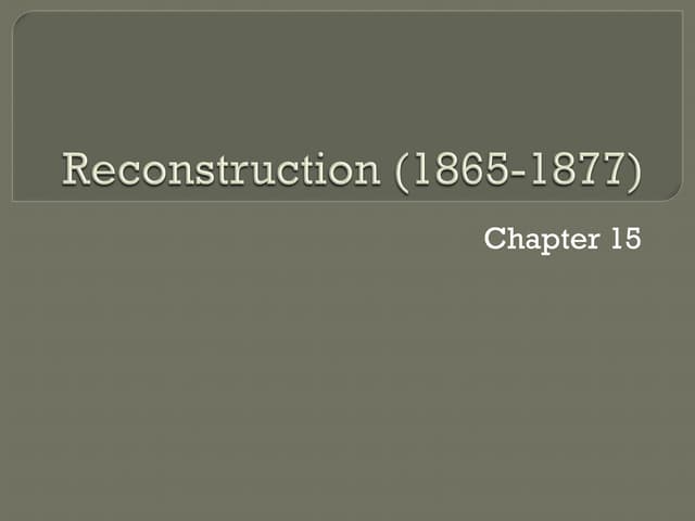 Reconstruction (1865-1877) | PPT