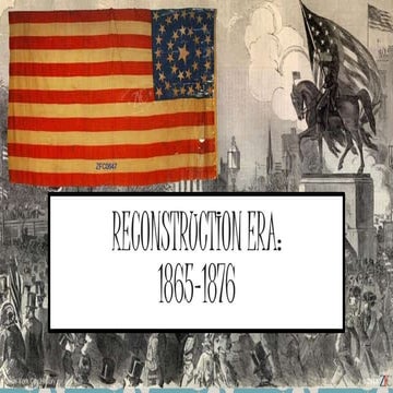 Reconstruction Era | PPTX