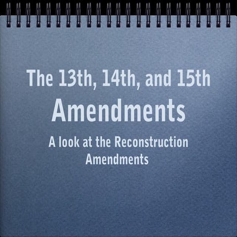 Reconstruction amendments | PPT