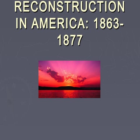 Reconstruction in america | PPT