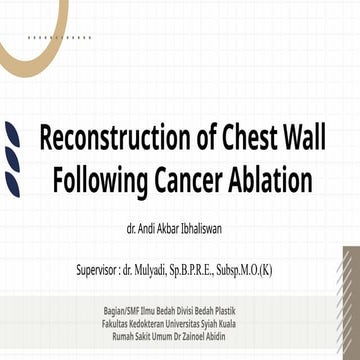 Reconstruction of Chest Wall Following Cancer Ablation (2) (1).pptx