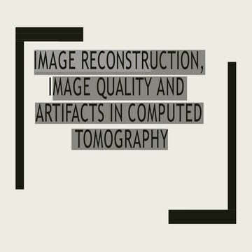 CT Image reconstruction | PPTX