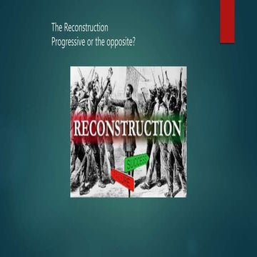 Reconstruction Period Cons and pros | PPT