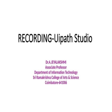 Uipath Studio- Recording Overview and Types of Recording in Uipath | PPTX
