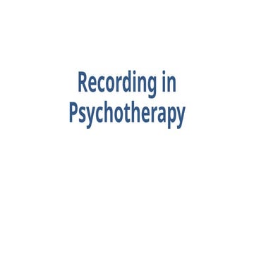 Recording in Psychotherapy.pptx paper psychotherapy | PPT