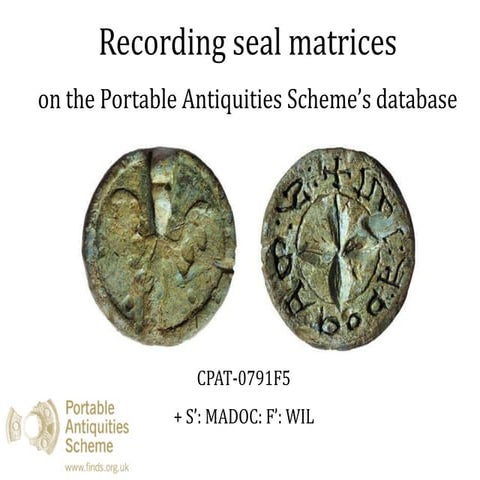Recording seal matrices on the PAS database, May 2013 | PPT