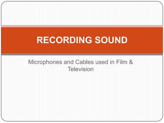 Audio Recording & Microphones | PPT