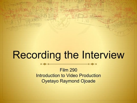Conducting An Oral History Interview | PPT