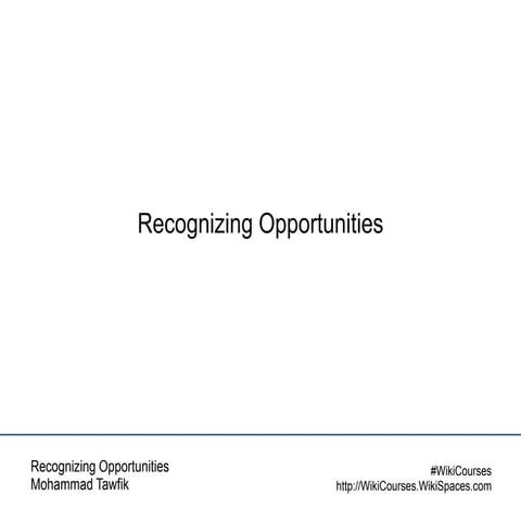 Recognizing Opportunities for Entrepreneurs | PPT
