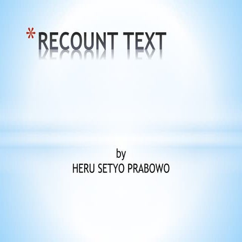 Recount text | PPTX