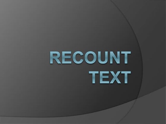 Recount text - Grade 8 K13 | PPT