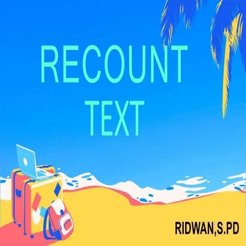 RECOUNT TEXT.pptx | North America Travel | Travel Locations