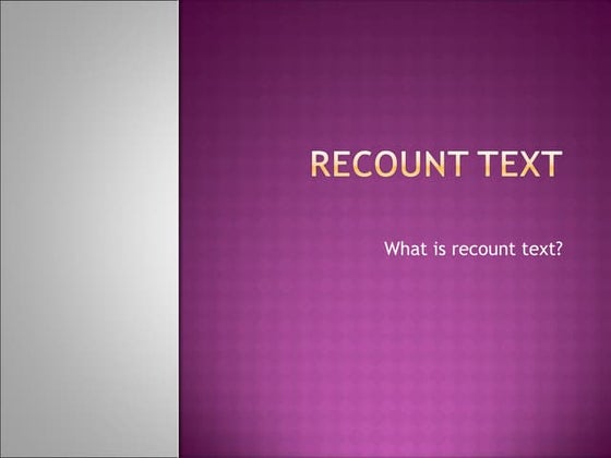 Recount text | PPTX