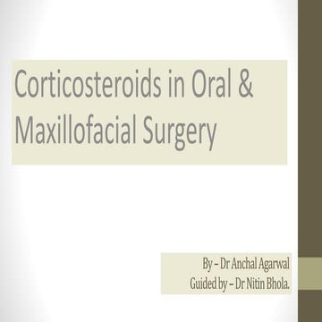 Corticosteroids - Role in Oral and Maxillofacial Surgery | PPTX