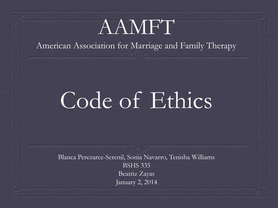 Aamft s code of ethics | PPT
