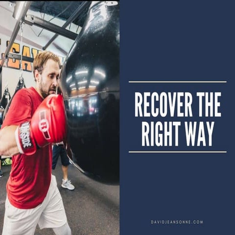 Recover the Right Way | PDF