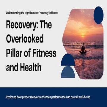 Recovery The Overlooked Pillar of Fitness and Health | PDF