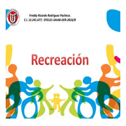 Fundamentos de la recreación, principios de la recreación | PPTX